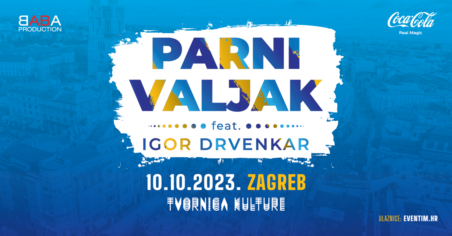Tvornica kulture, Zagreb - Parni Valjak